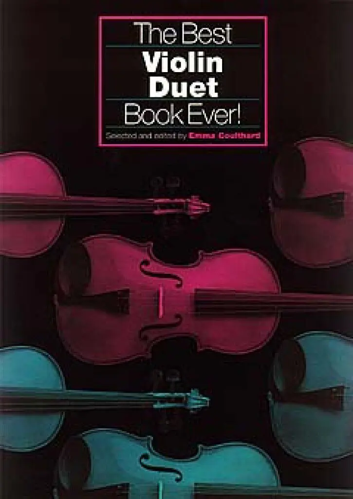 The Best Violin Duet Book Ever - E Coulthard