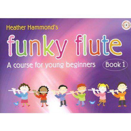 Funky Flute: Book 1 (CD Included) - Heather Hammond - promusica.ie
