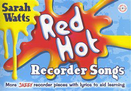 Red Hot Recorder Songs - Book & CD - Sarah Watts - promusica.ie