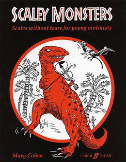 Scaley Monsters: Scales Without Tears for Young Violinists - Mary Cohen ...